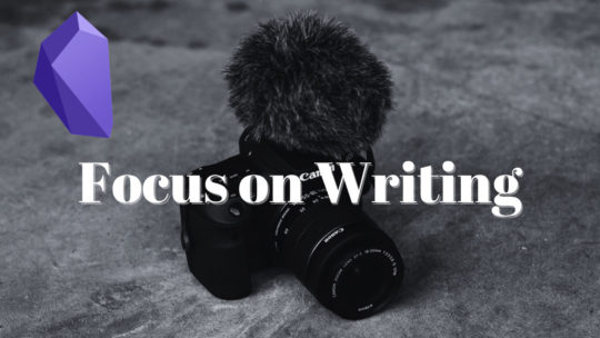 Obsidian Plugins to Focus On Your Writing – Curtis McHale