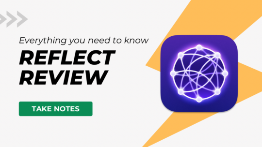 In Depth Look at Reflect.app – Curtis McHale