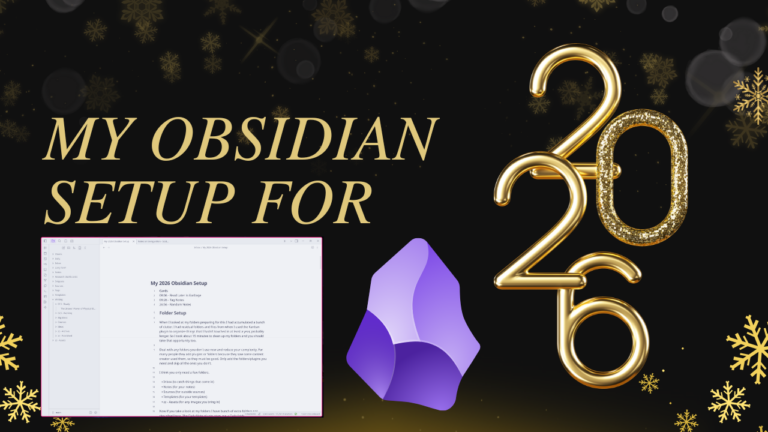 My 2026 Obsidian Setup – Curtis McHale